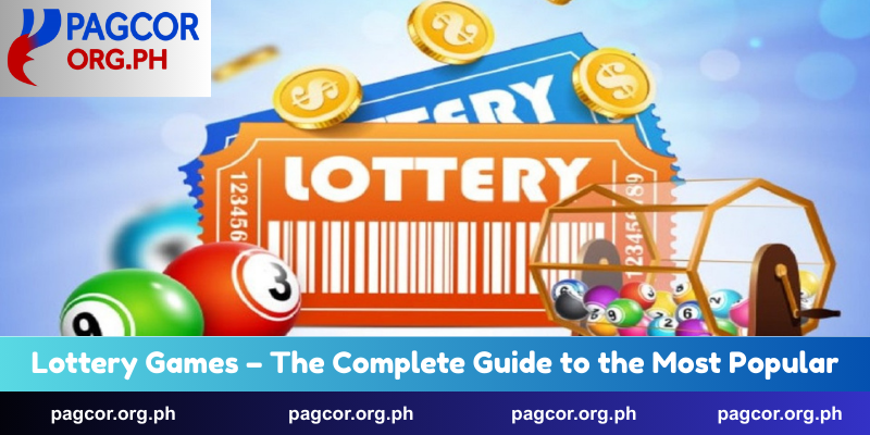 Lottery Games – The Complete Guide to the Most Popular